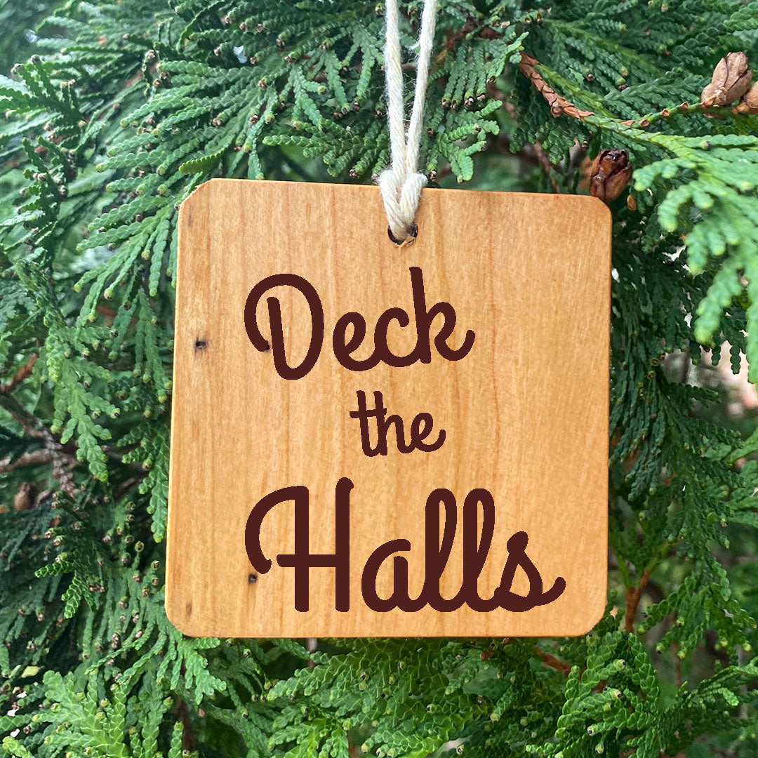 Wood Deck the Halls Christmas Carol Song Ornament by Fallen Tree Woodshop
